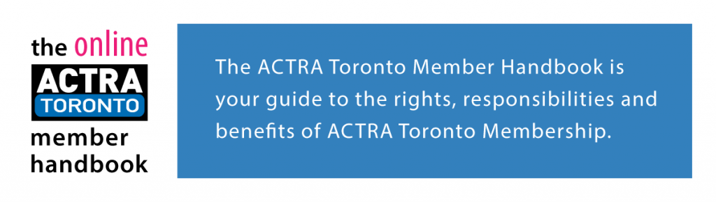 ACTRA Toronto Members Handbook - ACTRA Toronto