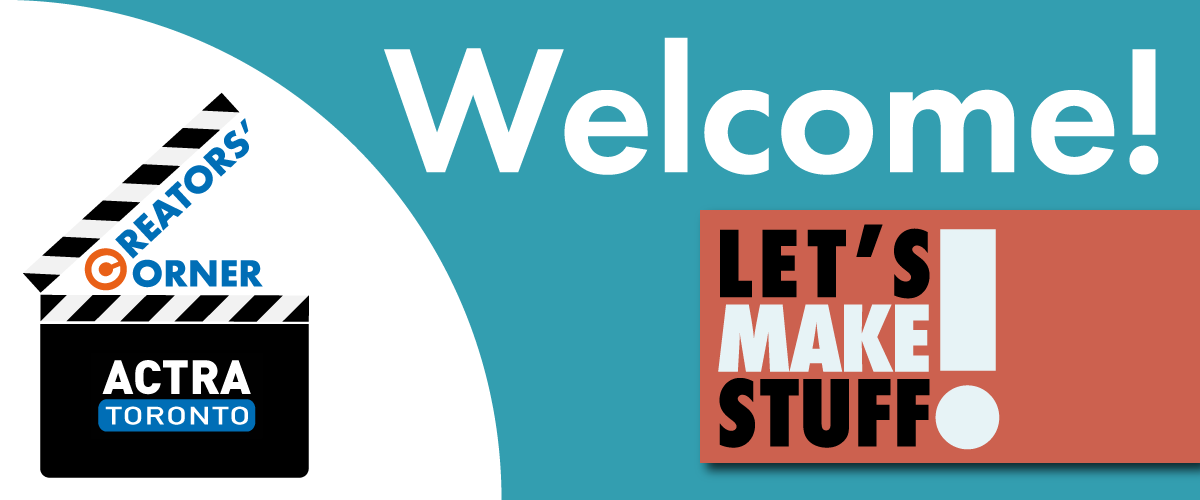 Creators Corner - ACTRA Toronto
